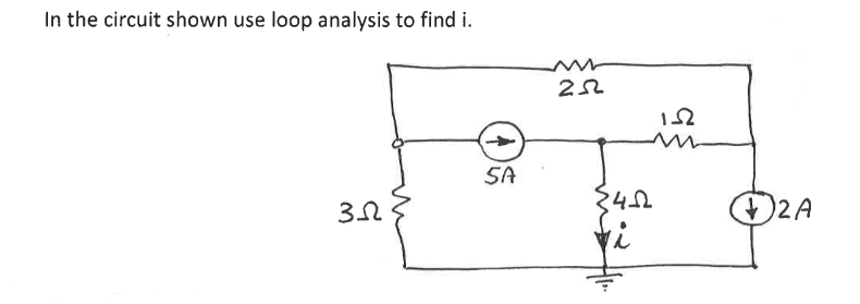 Solved In The Circuit Shown Use Loop Analysis To Find I 