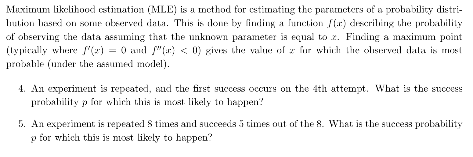Solved a Maximum likelihood estimation (MLE) is a method for | Chegg.com