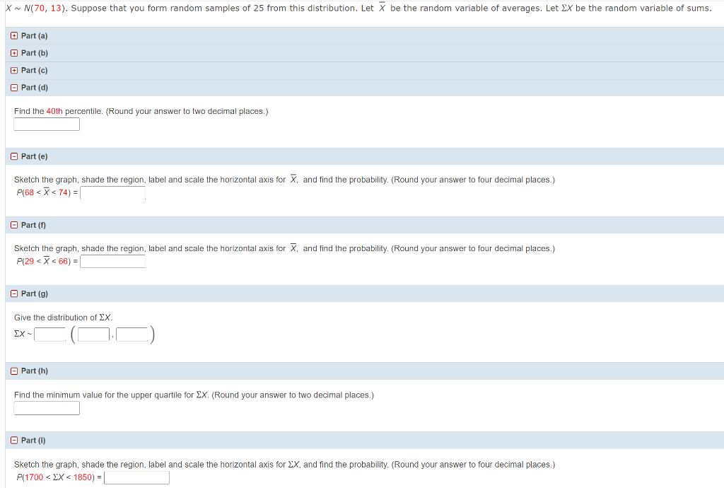 Solved X ~ N(70, 13). Suppose that you form random samples | Chegg.com