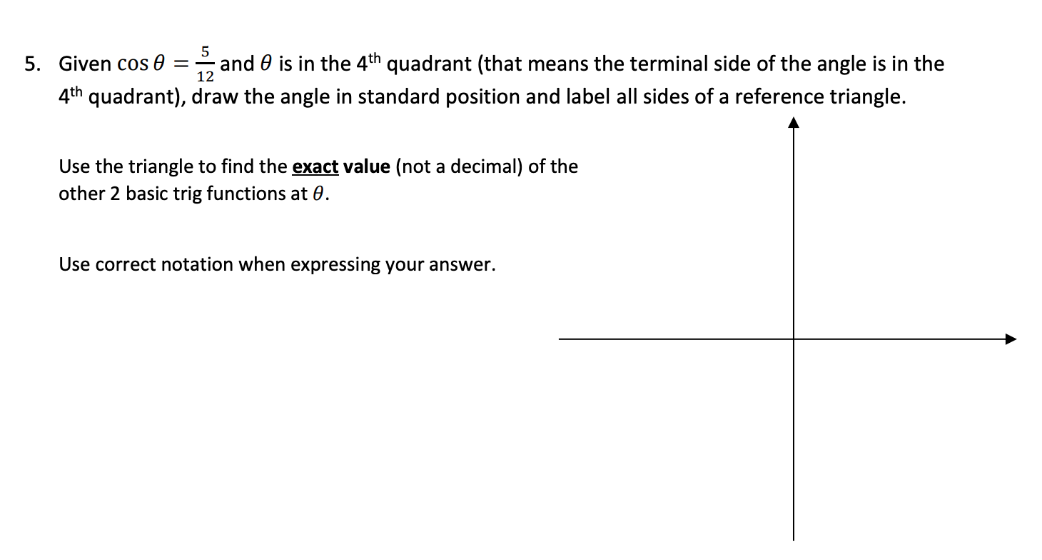 Solved 5 5. Given cos 0 and 0 is in the 4th quadrant (that | Chegg.com