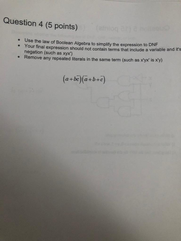 Solved - Use the law of Boolean Algebra to simplify the | Chegg.com