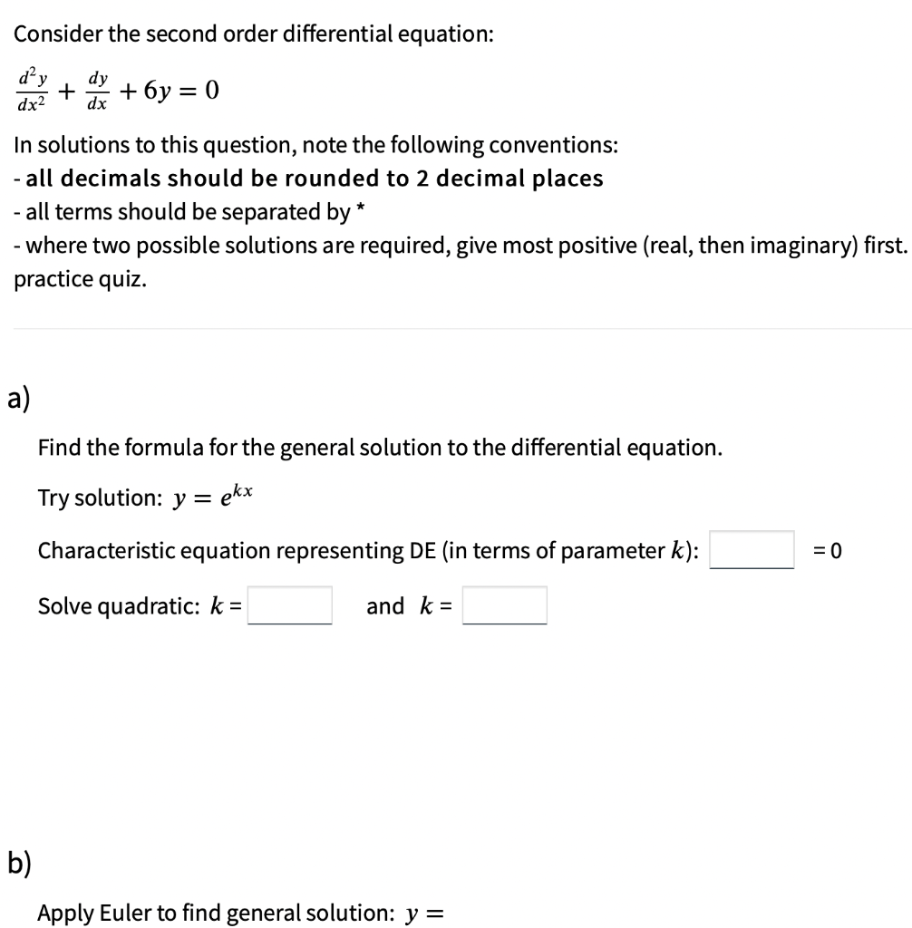 Solved Consider the second order differential equation: dy | Chegg.com