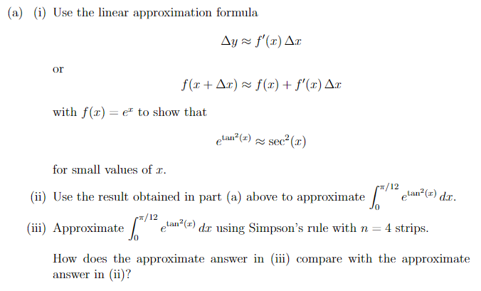 Solved (a) (i) Use the linear approximation formula | Chegg.com