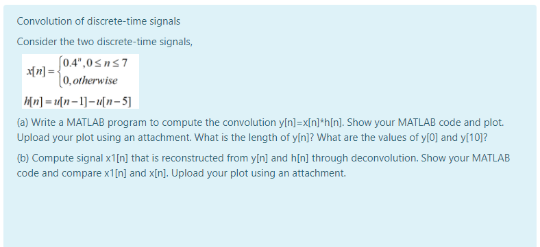 Solved Convolution of discrete-time signals Consider the two | Chegg.com