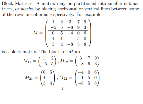 Solved Block Matrices: A matrix may be partitioned into | Chegg.com
