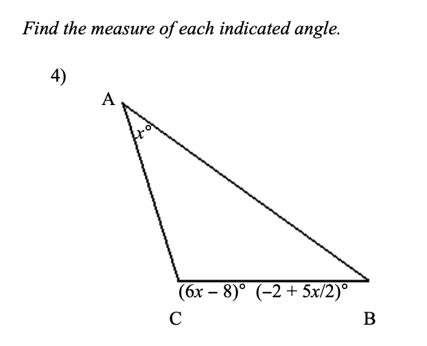 Solved Find the measure of each indicated angle. 4) A (6x – | Chegg.com