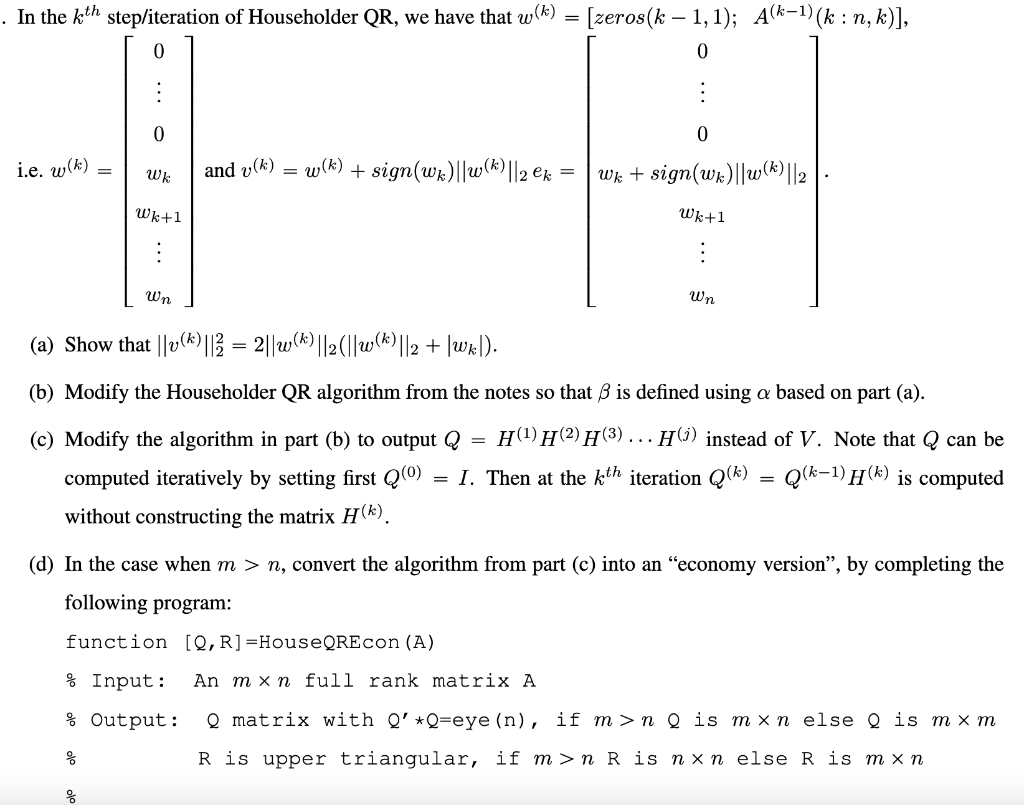 In the kth step/iteration of Householder QR, we have | Chegg.com