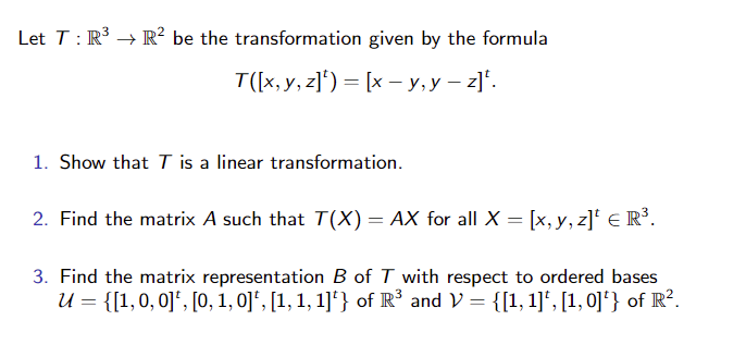 Solved Let T:R3→R2 be the transformation given by the | Chegg.com