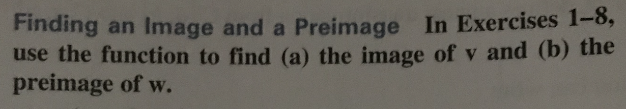 Solved Finding an image and a Preimage In Exercises 1-8, use | Chegg.com