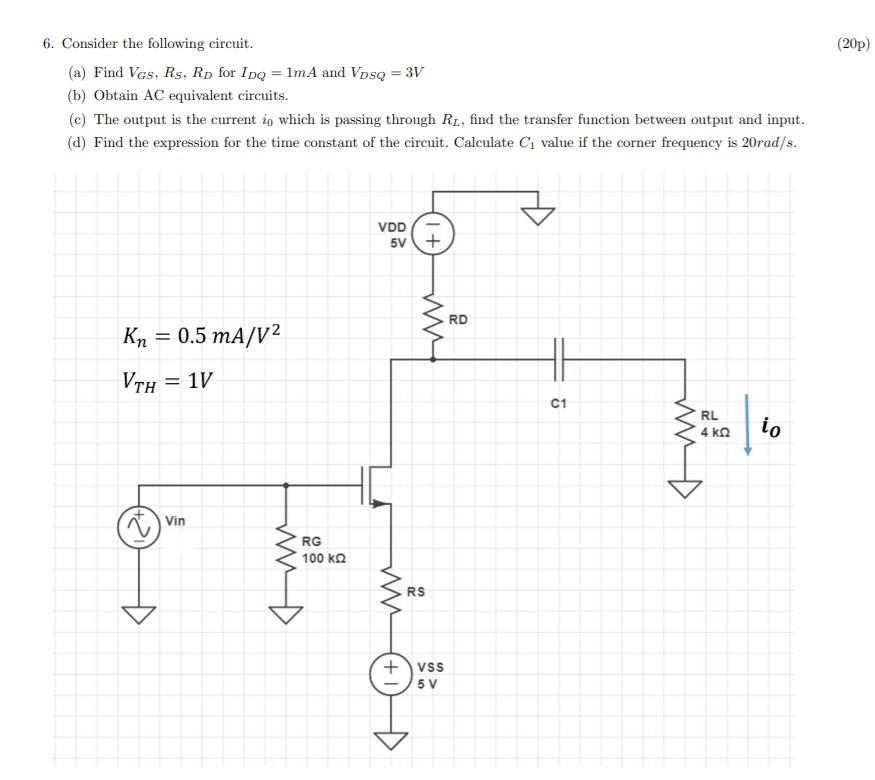 Solved 6. Consider the following circuit. (20p) (a) Find | Chegg.com