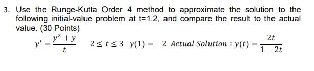 Solved 3. Use the Runge-Kutta Order 4 method to approximate | Chegg.com