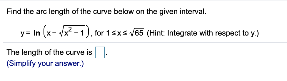 Solved Find the arc length of the curve below on the given | Chegg.com