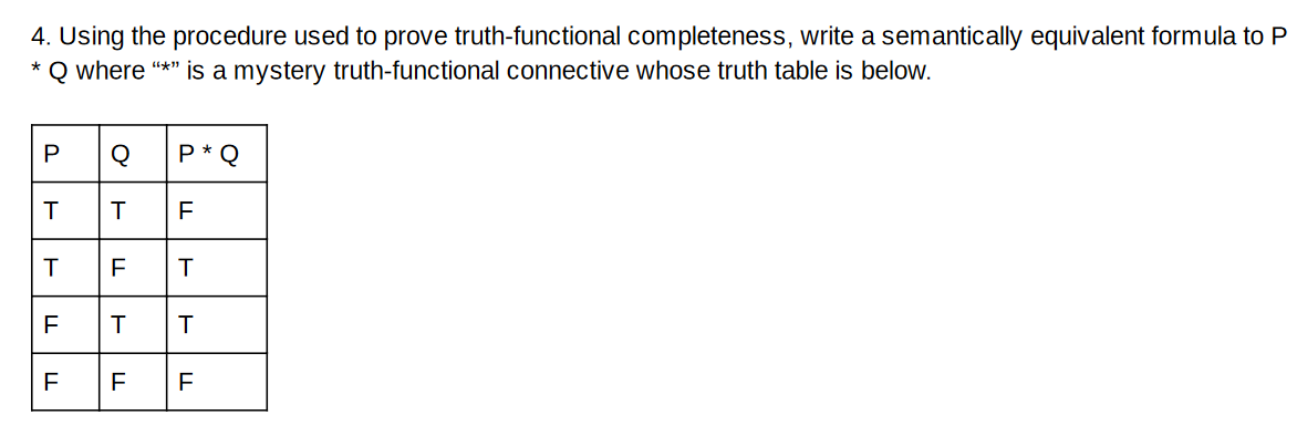 Solved 4. Using the procedure used to prove truth-functional | Chegg.com
