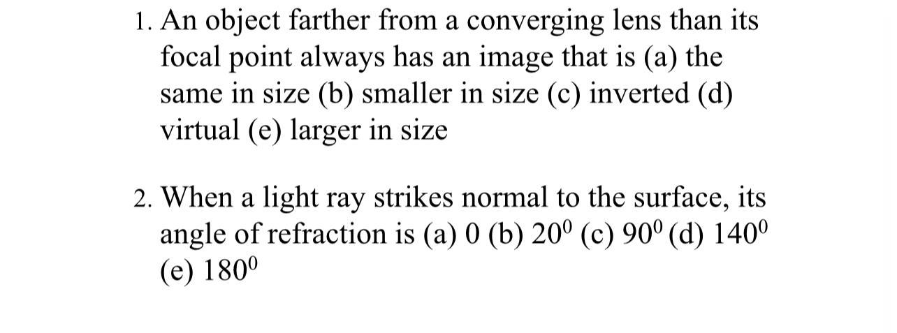 [Solved]: Please show workings........ 1. An object farth