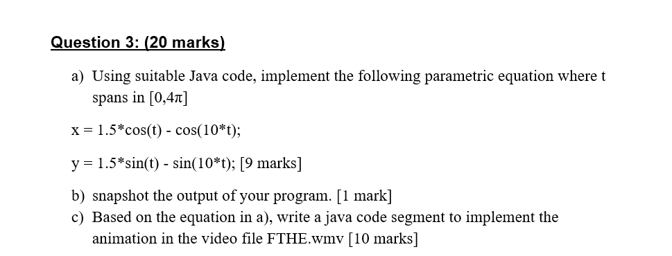 Solved Question 3: (20 marks) a) Using suitable Java code, | Chegg.com