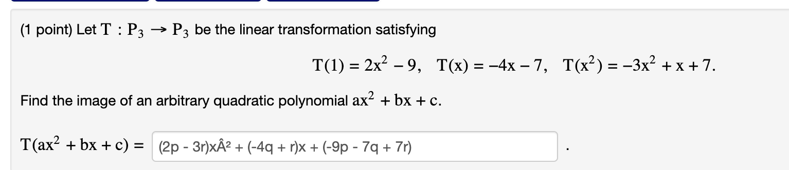 Solved (1 point) Let T:P3→P3 be the linear transformation | Chegg.com
