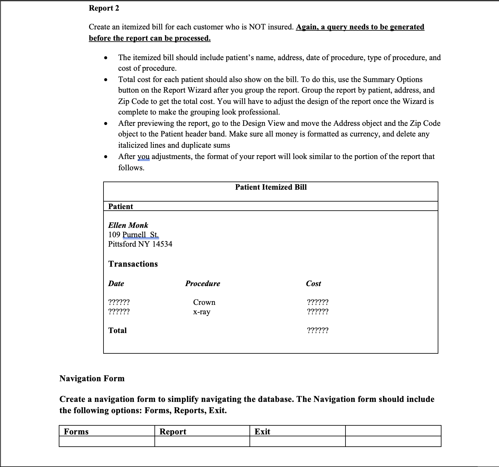 Create an itemized bill for each customer who is NOT | Chegg.com