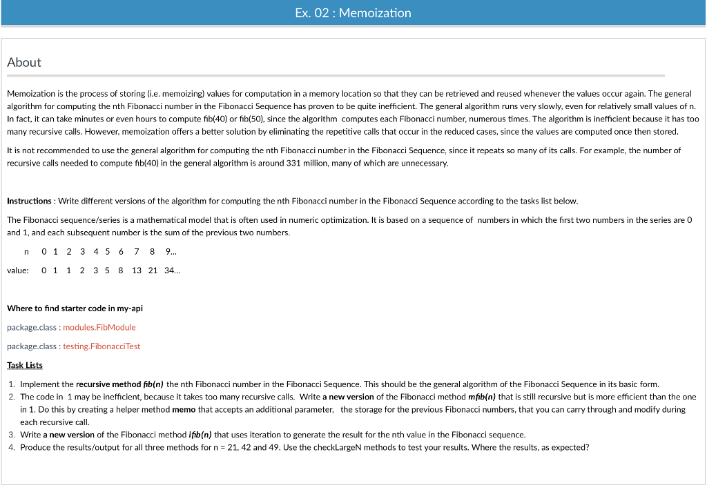 Solved Ex. 02 : Memoization About Memoization is the process | Chegg.com