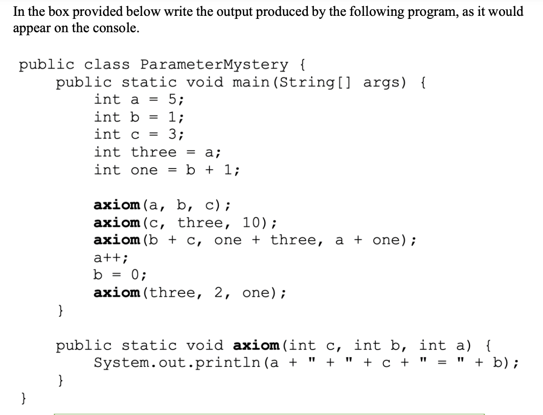 Solved In the box provided below write the output produced | Chegg.com