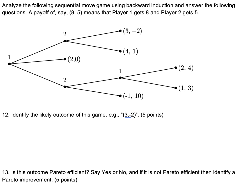 Solved Analyze the following sequential move game using | Chegg.com