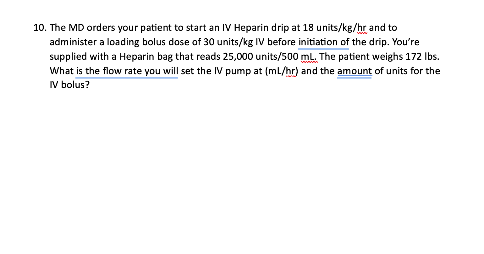 Solved The MD orders your patient to start an IV Heparin | Chegg.com