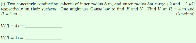 Solved (i) Two concentric conducting spheres of inner radius | Chegg.com