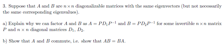 Solved 3. Suppose that A and B are n×n diagonalizable | Chegg.com