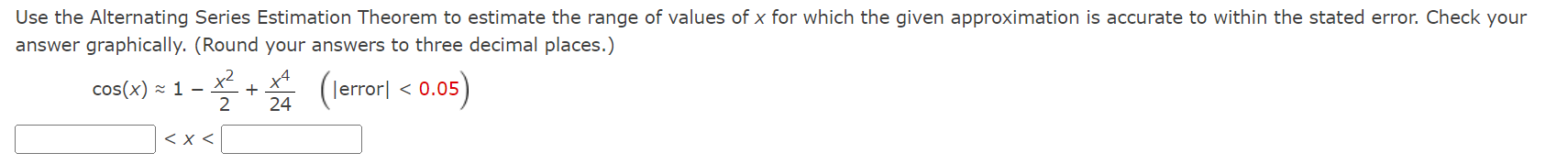 Solved Use the Alternating Series Estimation Theorem to | Chegg.com