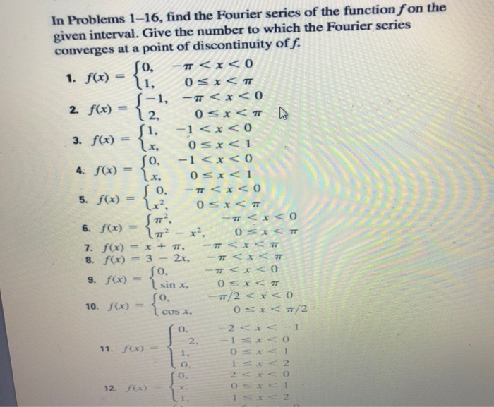 Solved In Problems 1-16, find the Fourier series of the | Chegg.com