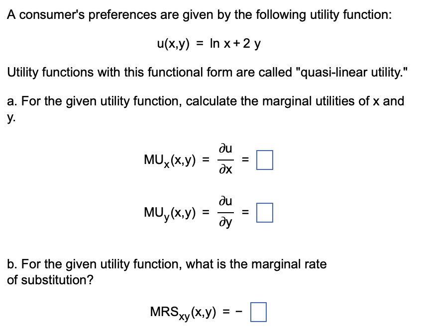 Solved A consumer's preferences are given by the following | Chegg.com