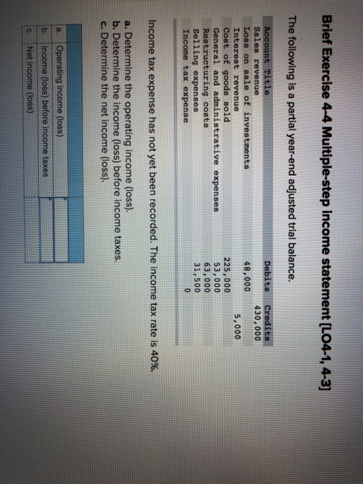 Solved Brief Exercise 4-4 Multiple-step income statement | Chegg.com