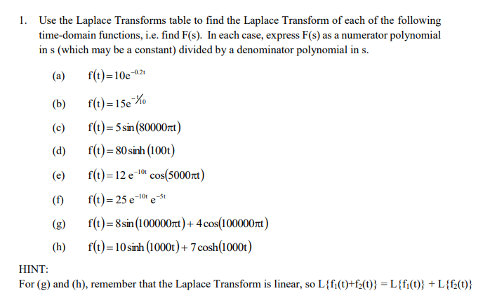 Solved 1. Use the Laplace Transforms table to find the | Chegg.com