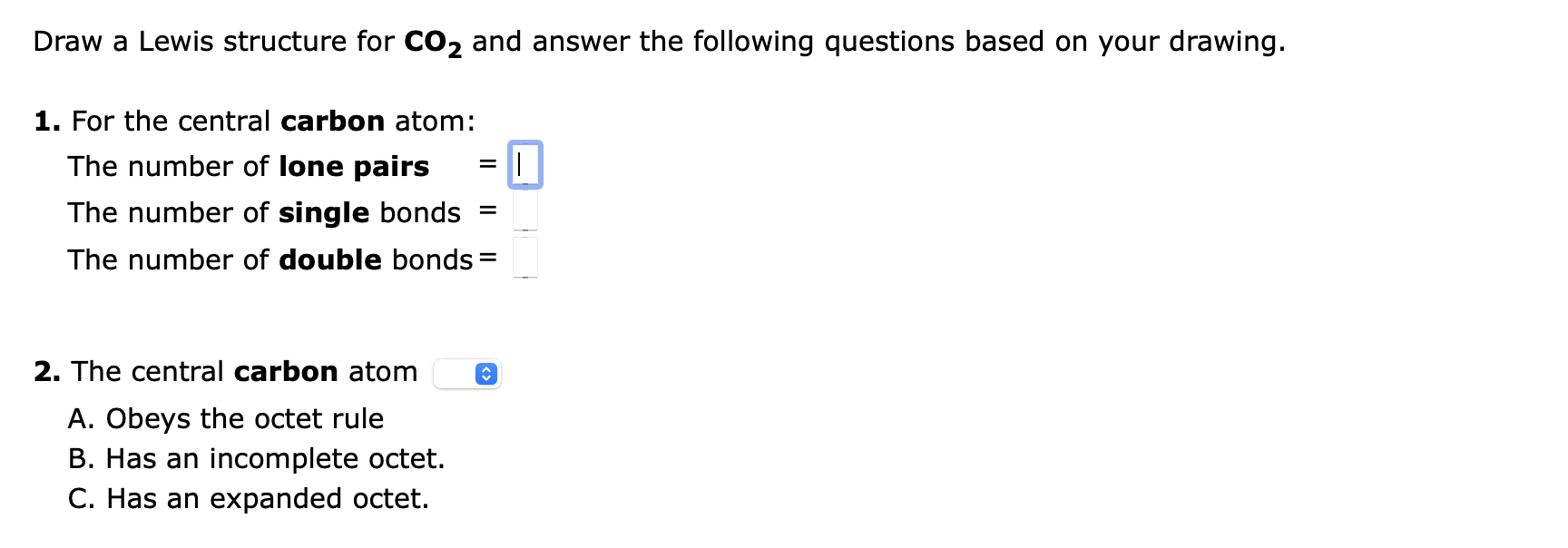 Solved Draw a Lewis structure for CO2 and answer the | Chegg.com