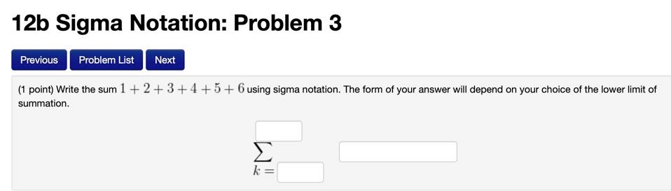 Solved 12b Sigma Notation: Problem 3 Previous Problem List | Chegg.com