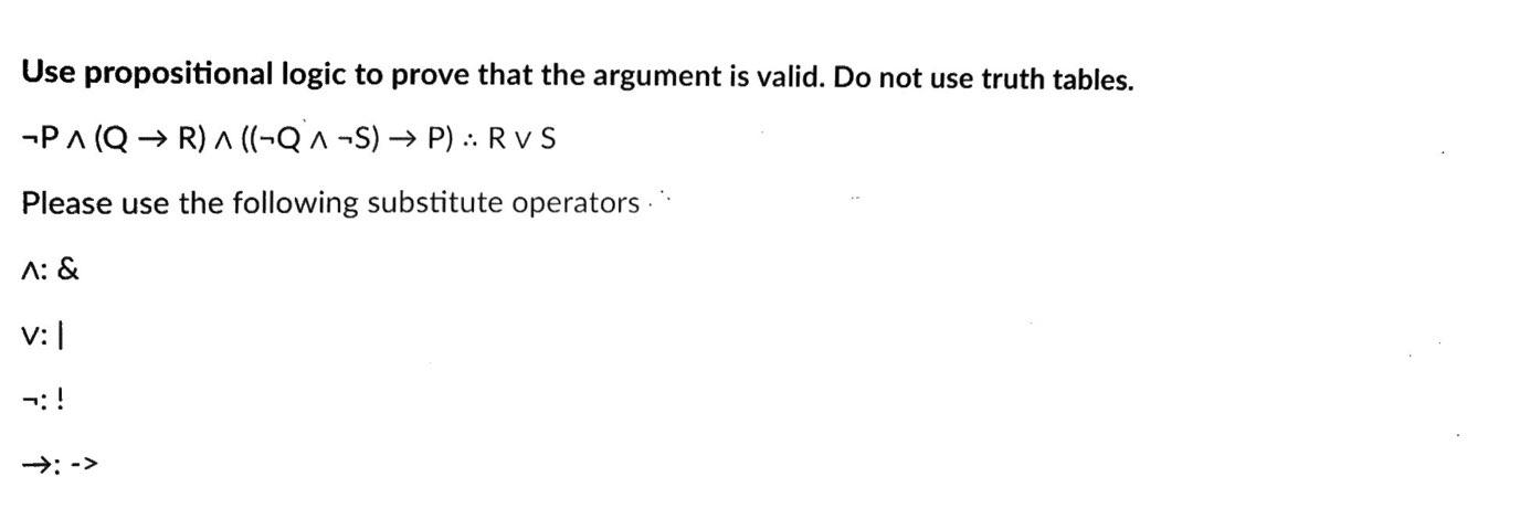 Solved Use propositional logic to prove that the argument is | Chegg.com