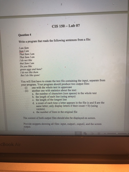 Solved CIS 150-Lab 07 Question 4 Write a program that reads | Chegg.com
