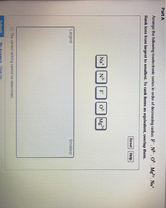 Solved Arrange the following isoelectronic series in order | Chegg.com