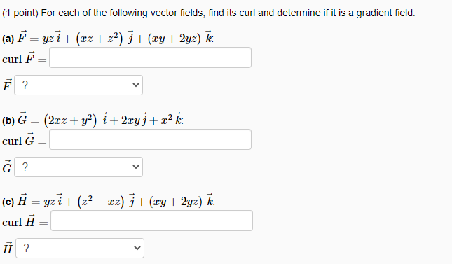 Solved (1 point) For each of the following vector fields, | Chegg.com