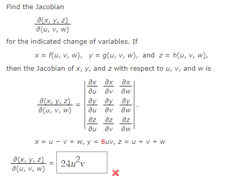 Solved Find the Jacobian ∂(u,v,w)∂(x,y,z) for the indicated | Chegg.com