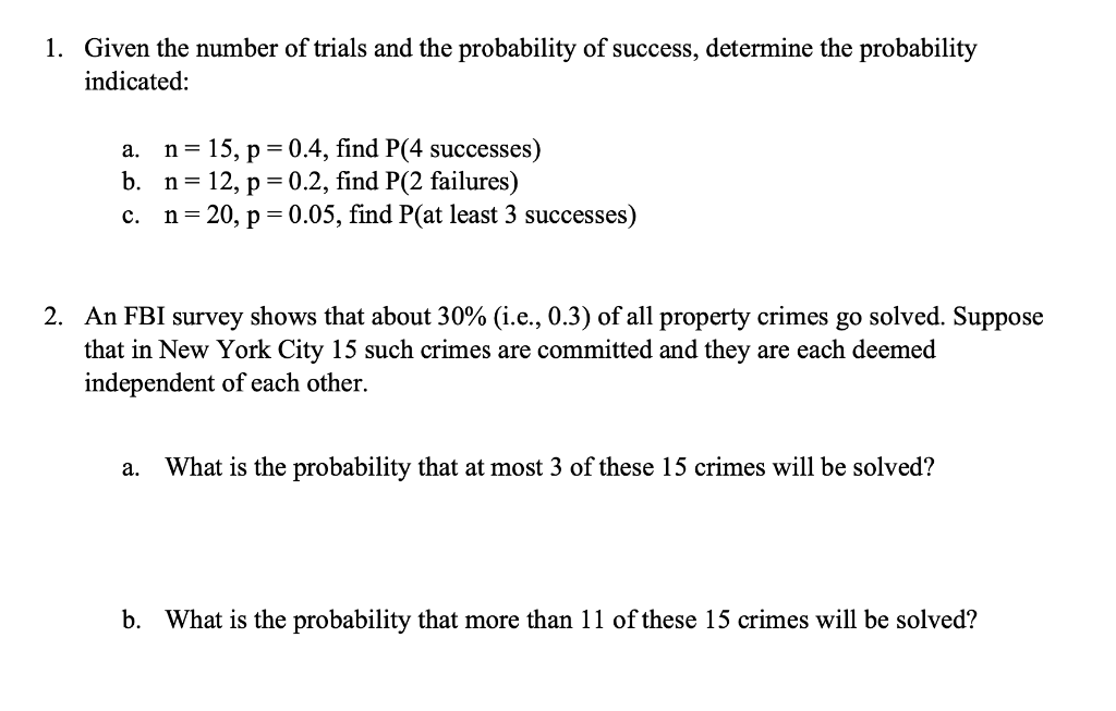 Solved 1. Given the number of trials and the probability of | Chegg.com