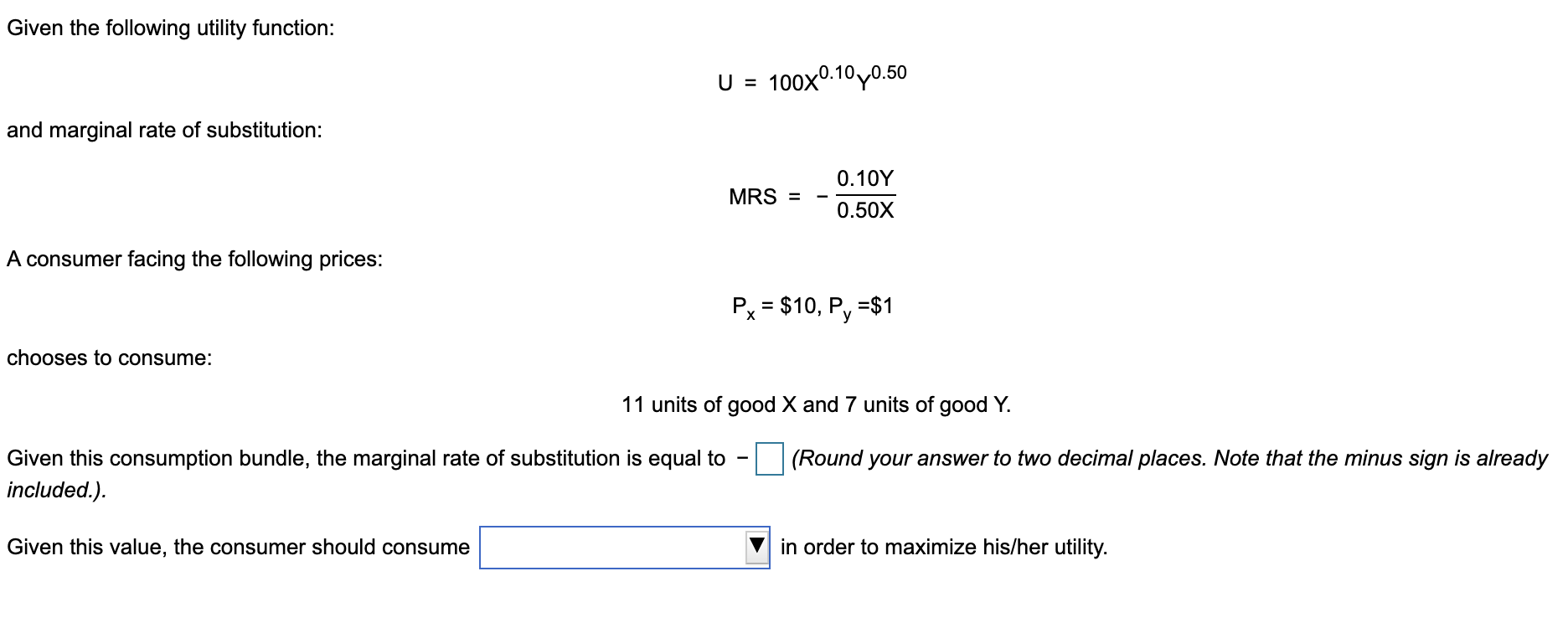 Solved Given the following utility function: U = 100x0.10 | Chegg.com