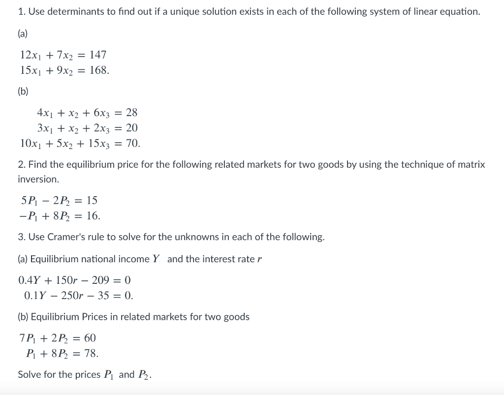 Solved 1. Use determinants to find out if a unique solution | Chegg.com