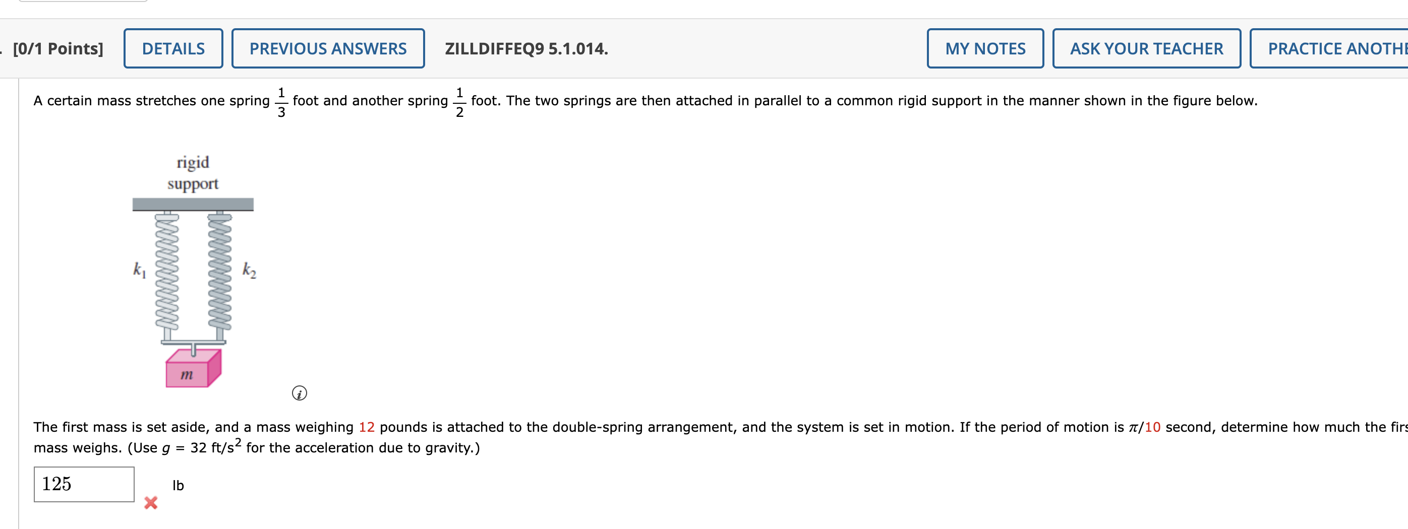 Solved mass weighs. (Use g=32ft/s2 for the acceleration due | Chegg.com