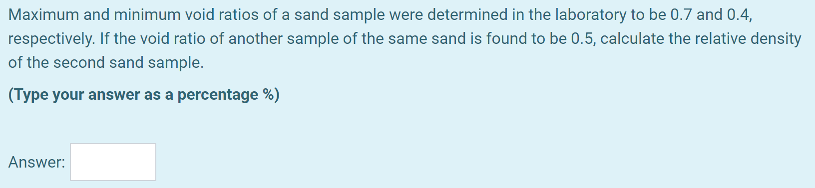 Solved Maximum and minimum void ratios of a dry sand sample | Chegg.com