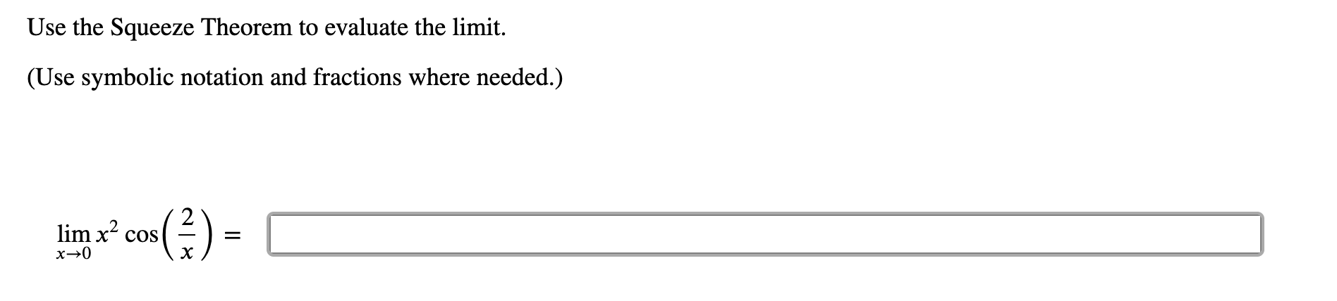 Solved Use the Squeeze Theorem to evaluate the limit. (Use | Chegg.com
