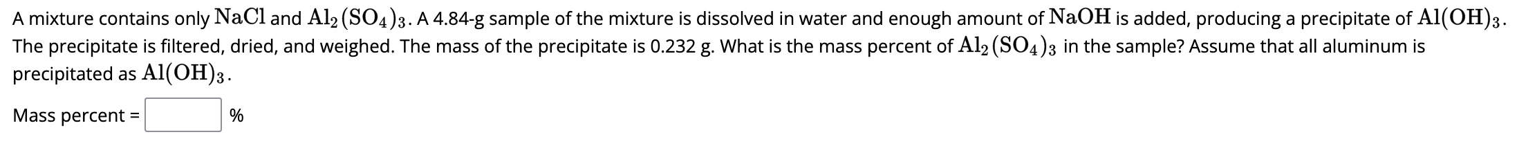 Solved A mixture contains only NaCl and Al2(SO4)3.A 4.84-g | Chegg.com