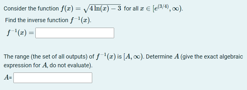 Solved Consider the function \\( f(x)=\\sqrt{4 \\ln (x)-3} | Chegg.com