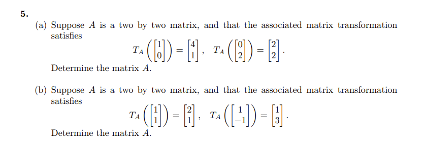 Solved (a) Suppose A is a two by two matrix, and that the | Chegg.com