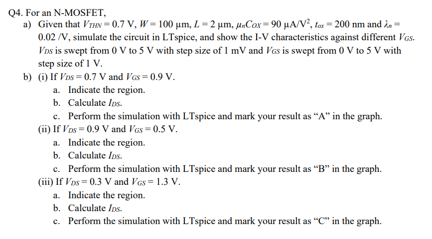 Solved For an N-MOSFET, a) Given that VTHN=0.7 | Chegg.com