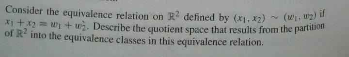 Solved Consider the equivalence relation on R2 defined by | Chegg.com